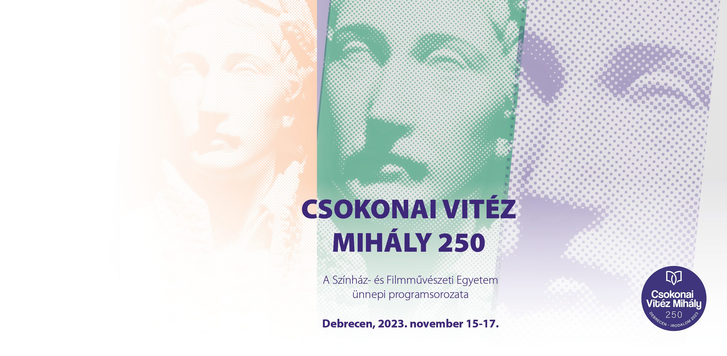 Színház- és Filmművészeti Egyetem - SZFE | CSOKONAI VITÉZ MIHÁLY 250 ...